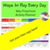 Ways to Play Every Day: May Activity Calendar for Preschoolers • The ...